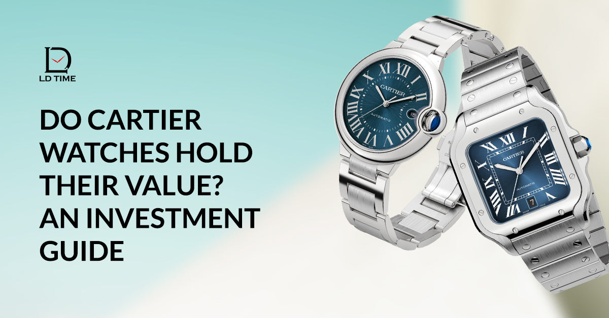 Do Cartier Watches Hold Their Value? An Investment Guide – LD Time