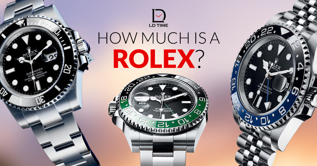 How Much Does a Rolex Cost? Exploring Price Ranges – LD Time