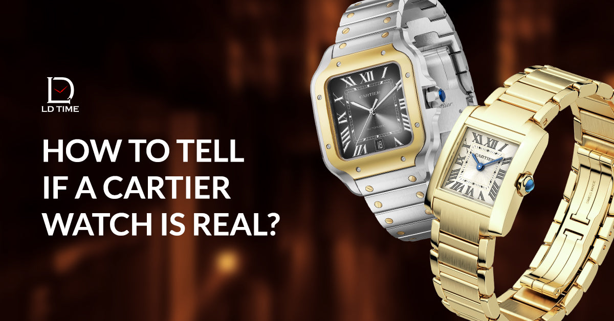 Real vs. Fake: How to Spot Genuine Cartier Watch – LD Time