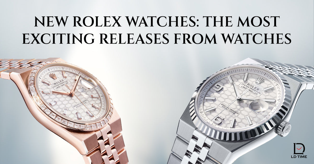 New Rolex Watches: Top Releases from Watches and Wonders 2025 – LD Time