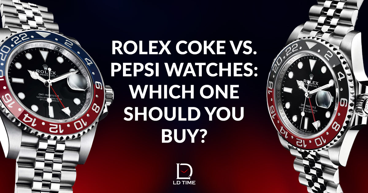 Rolex Coke vs Pepsi: GMT Watch Comparison Guide – LD Time